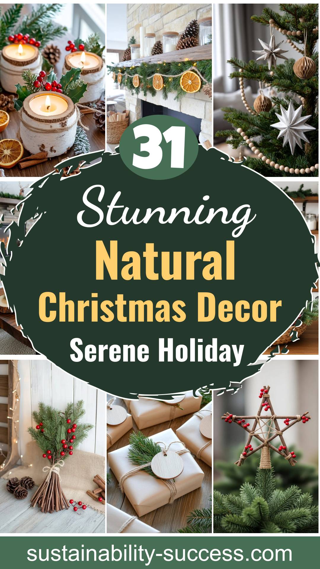 31 Stunning Natural Christmas Decor Inspirations for a Serene Holiday