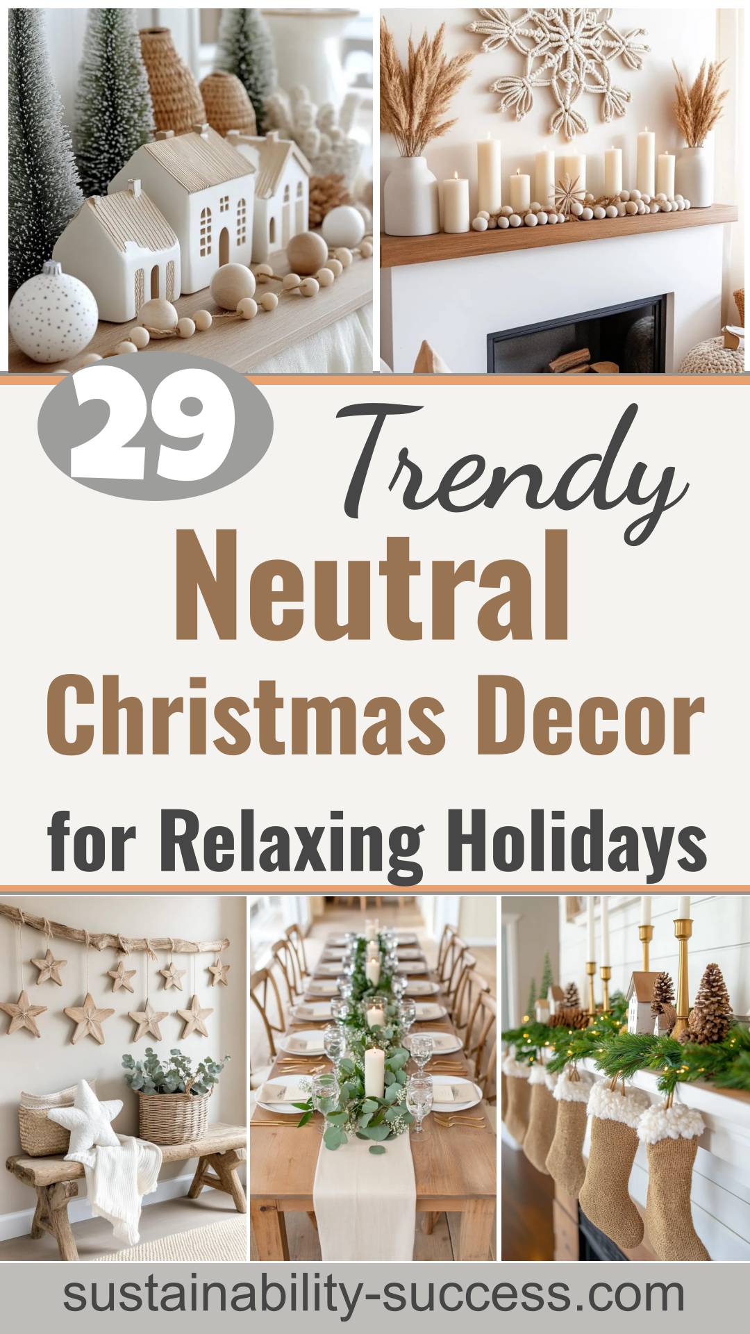 29 Trendy Neutral Christmas Decor Ideas for a Relaxing Holiday Season